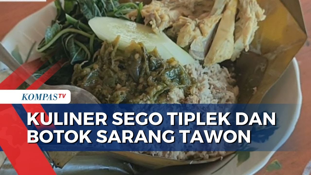 Menikmati Sego Tiplek dan Botok Sarang Tawon, Menu Favorit Pengunjung ...
