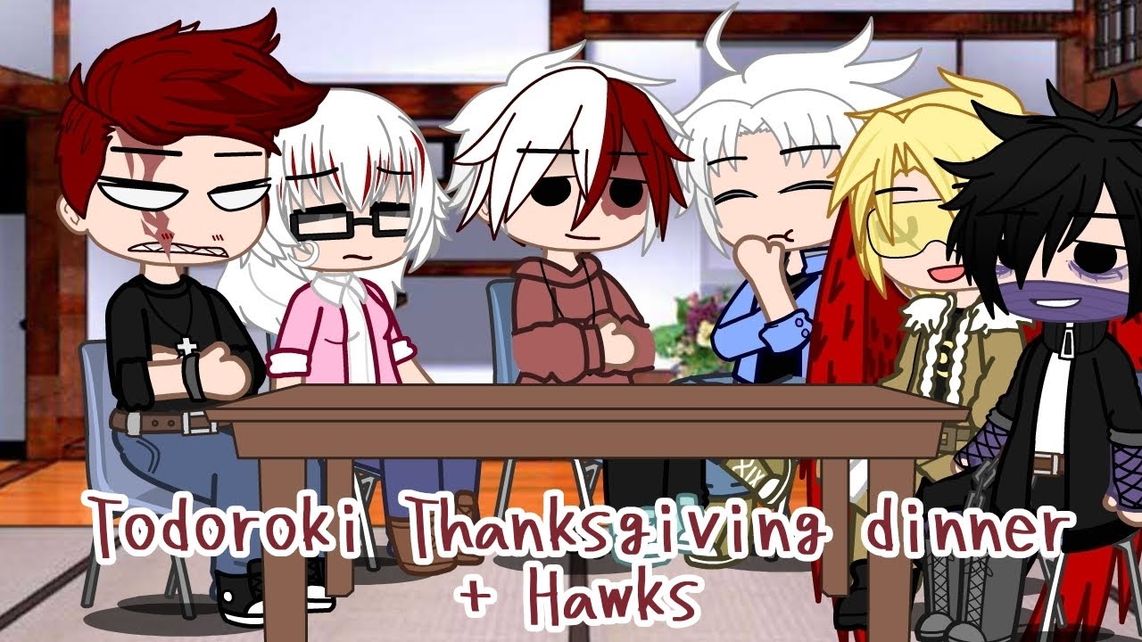 Todoroki Thanksgiving Dinner || MHA x GC || Dabihawks/Hotwings - YouTube