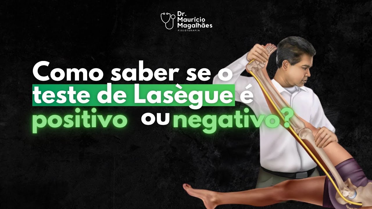 Sinal De Lasegue Positivo - RETOEDU