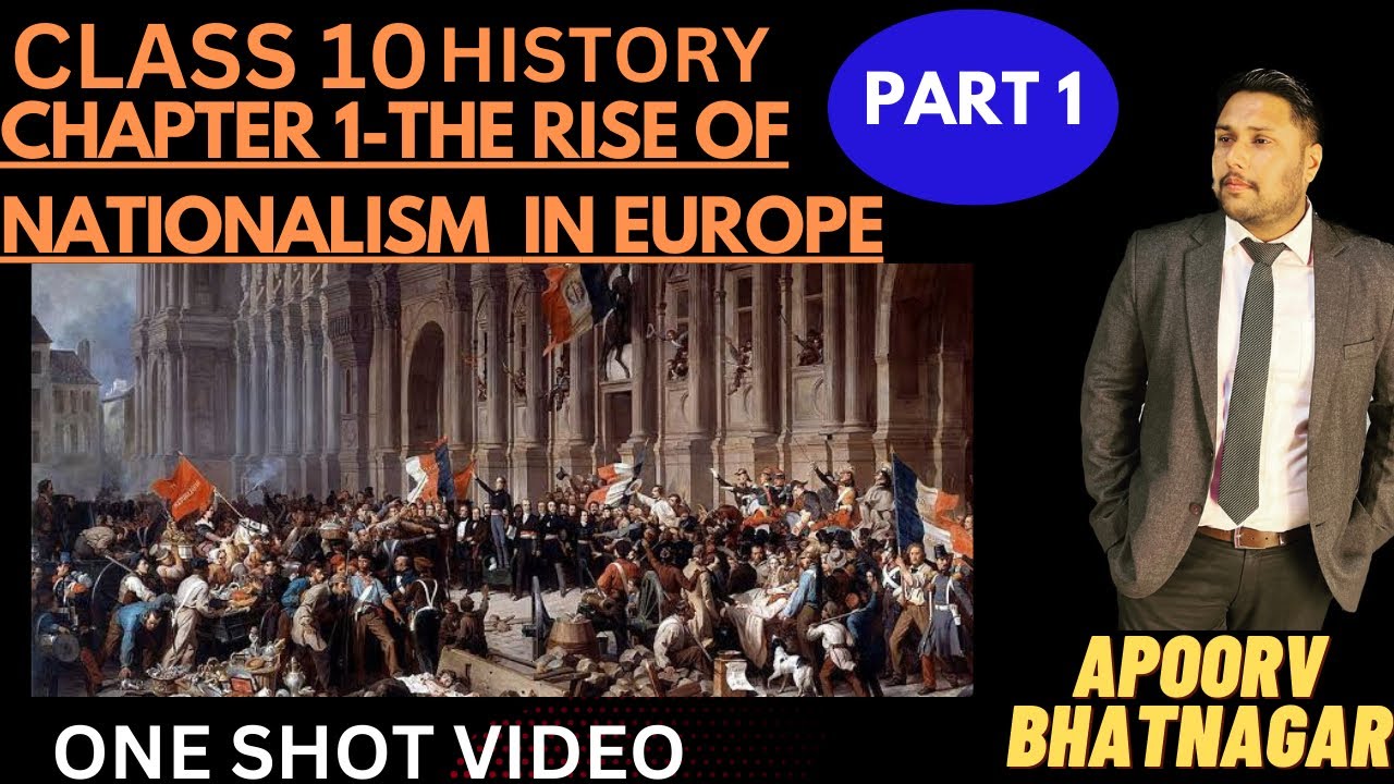 Class 10| History| Chapter 1- The Rise of Nationalism in Europe| One ...
