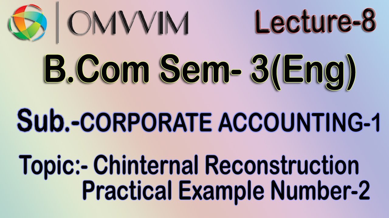 BCom Sem-3 | Corporate Accounting-1 | Practical Example Number-2 | Omvvim College Morbi - YouTube