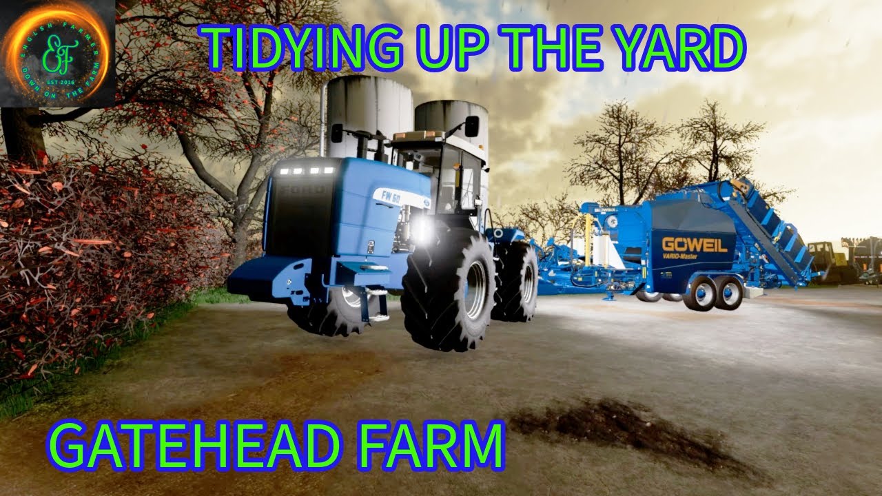 tidying up the yard Gatehead Farm Farming Simulator 22 - YouTube
