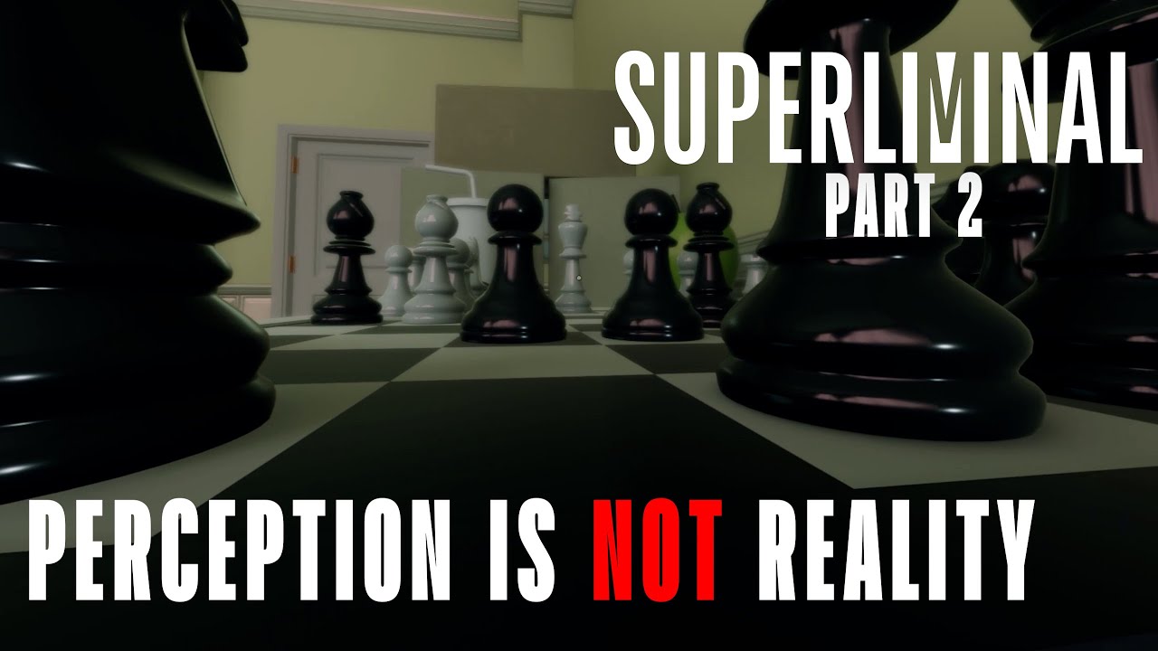 2. Perception is NOT reality | A NOOB plays Superliminal Blind ...