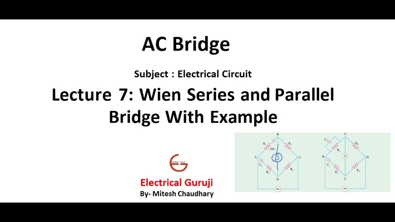 AC Bridges : Lecture 7 - Wien Series And Parallel Bridge in Hindi - YouTube