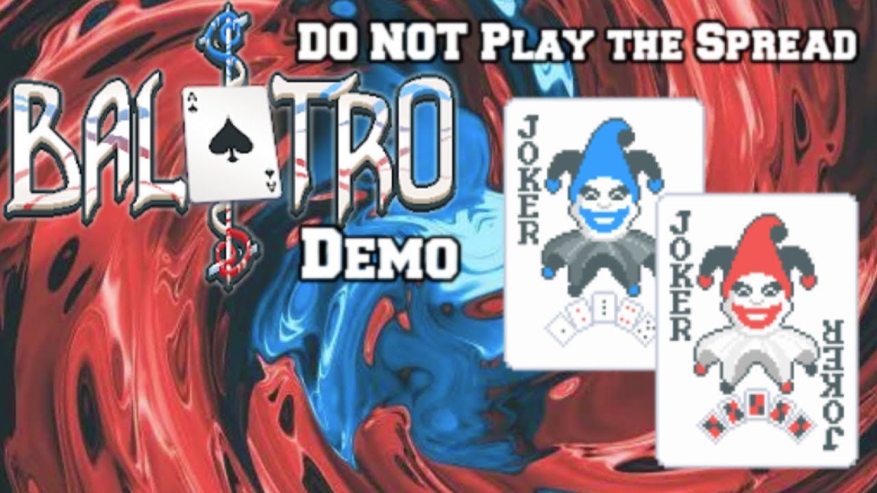 DO NOT Play the Spread ~ Balatro Demo - YouTube