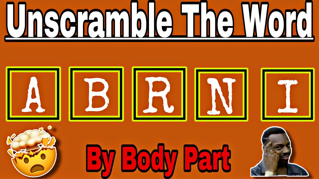 UNSCRAMBLE THE WORD GAME | Jumble Words By Body Parts | Word Quiz - YouTube