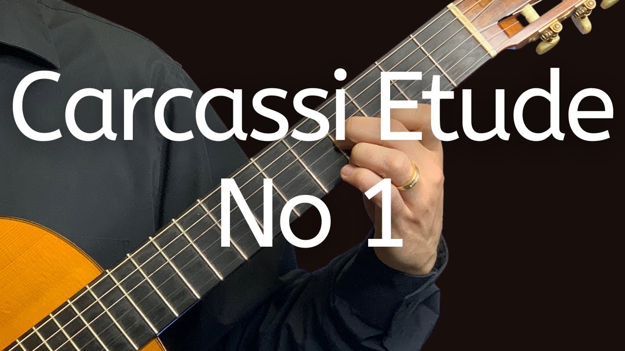 Carcassi Etude No 1 | Classical Guitar | Acoustic Guitar - YouTube
