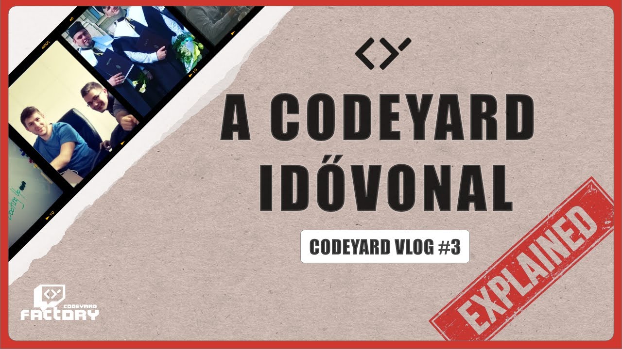Hogy mikor kezdtük? Ez egy jó kérdés... - CodeYard.VLog(EPISODE.3); - YouTube