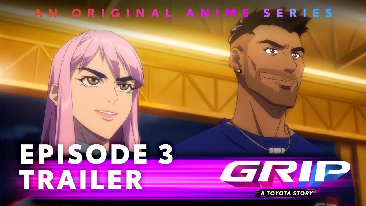 GRIP Anime Series, S1 Episode 3 Trailer | Track Born - YouTube