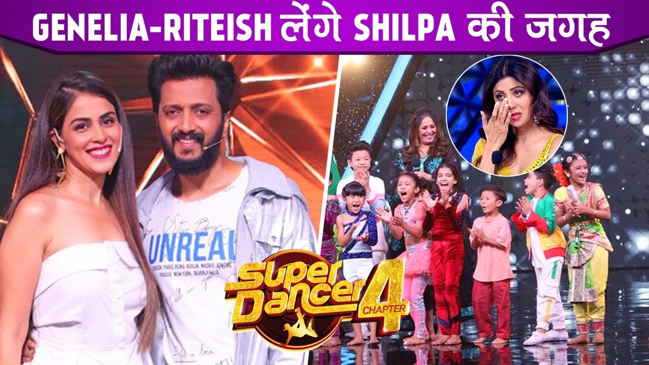 Super Dancer Chapter 4: Genelia & Riteish Deshmukh To Take Shilpa ...