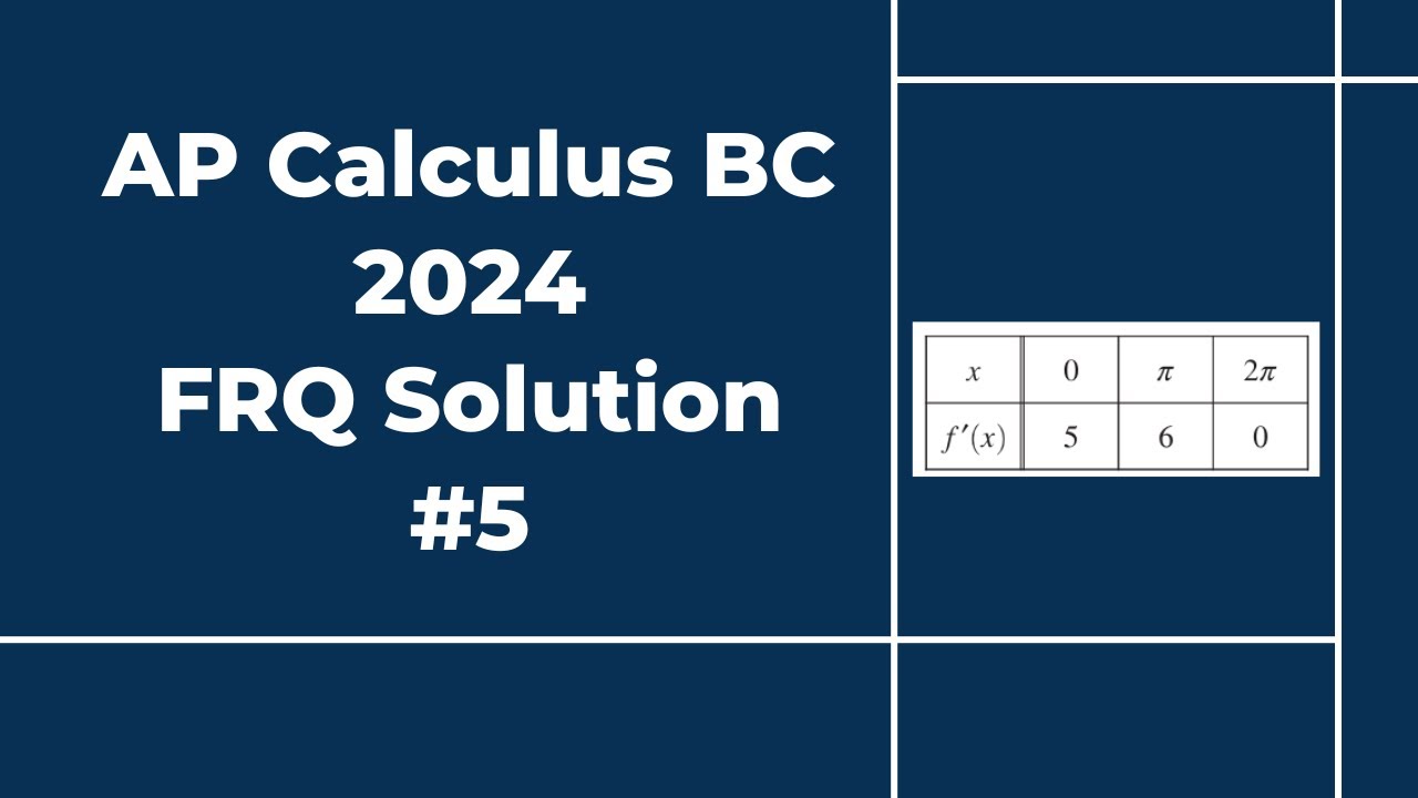 2024 AP Calculus BC Free Response #5 - YouTube