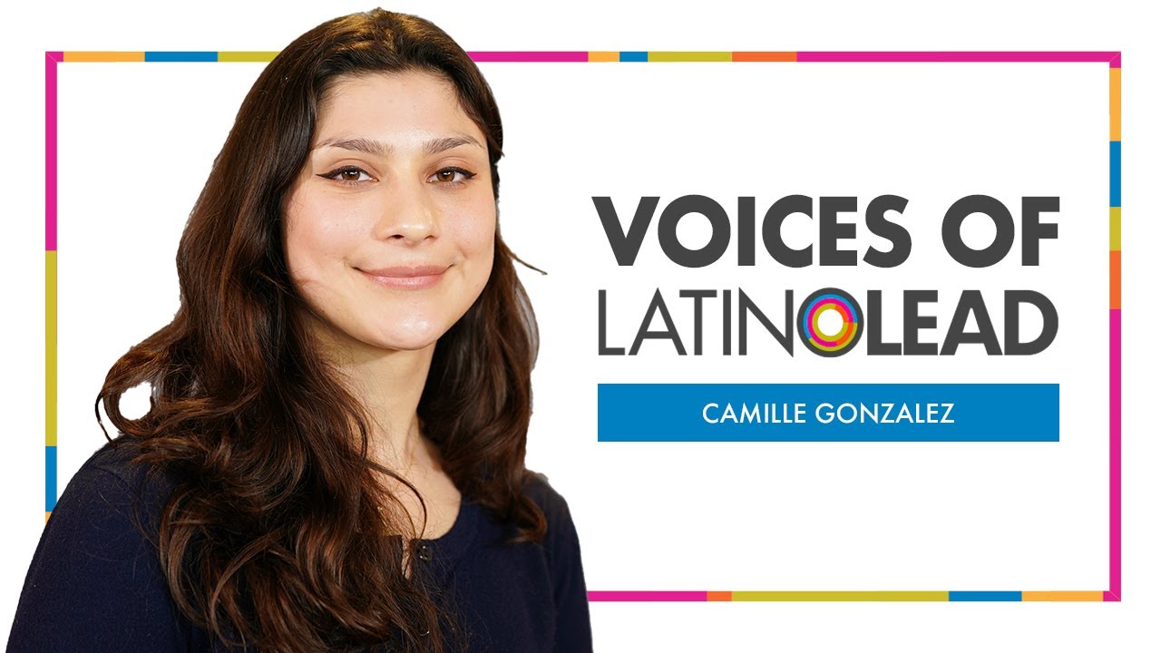 Voices of LatinoLEAD Camille Gonzalez - YouTube