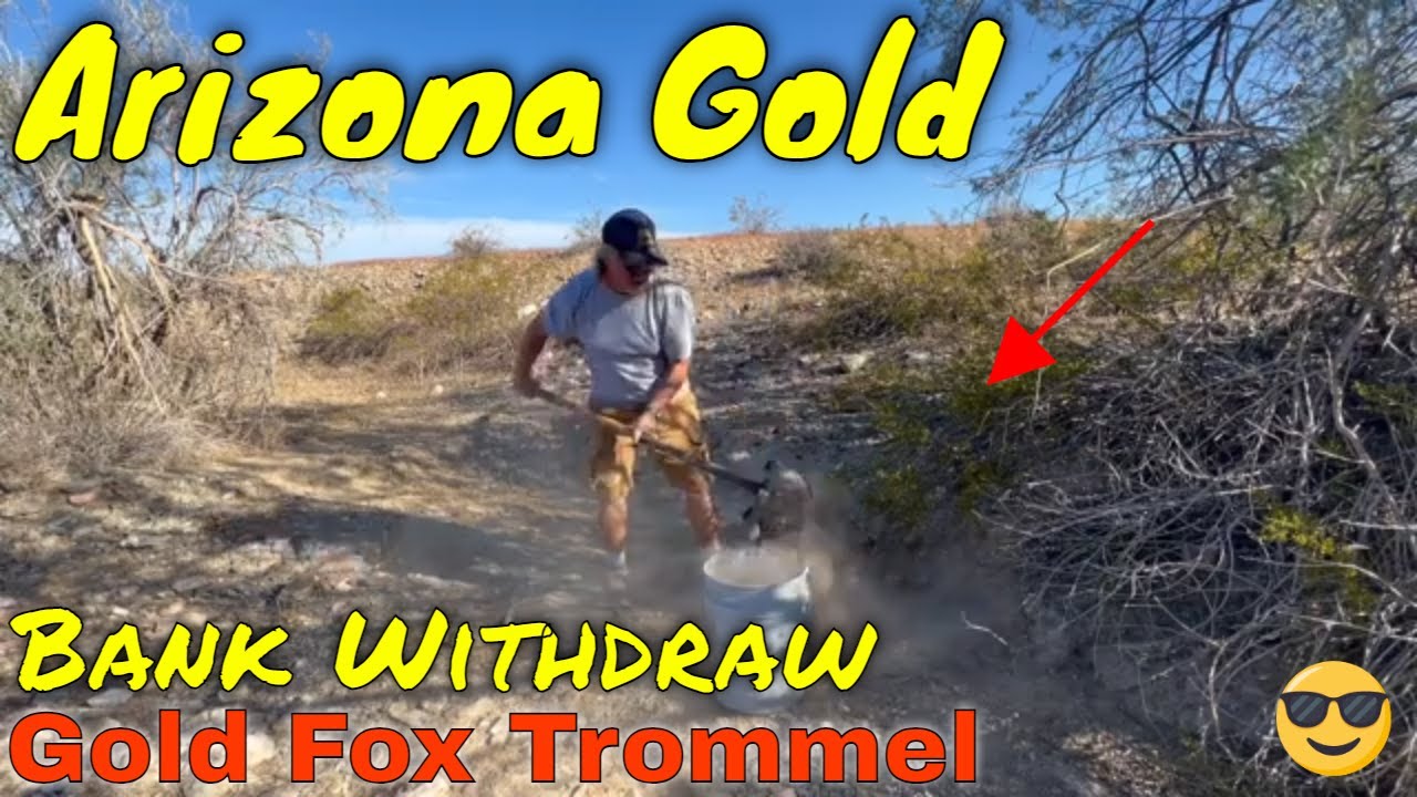 Making a Withdraw from the Bank. Gold Fox Trommel. Digging for Gold ...
