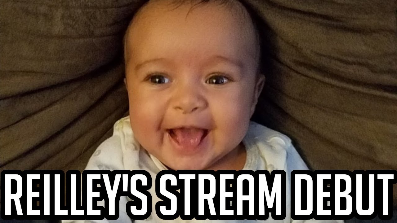 REILLEY'S STREAM DEBUT! - YouTube