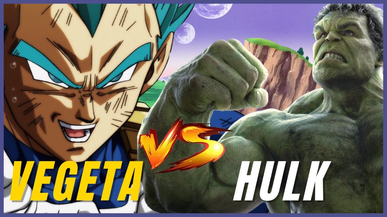 Vegeta Vs Hulk Descubra Como Termina Essa Batalha Épica Youtube