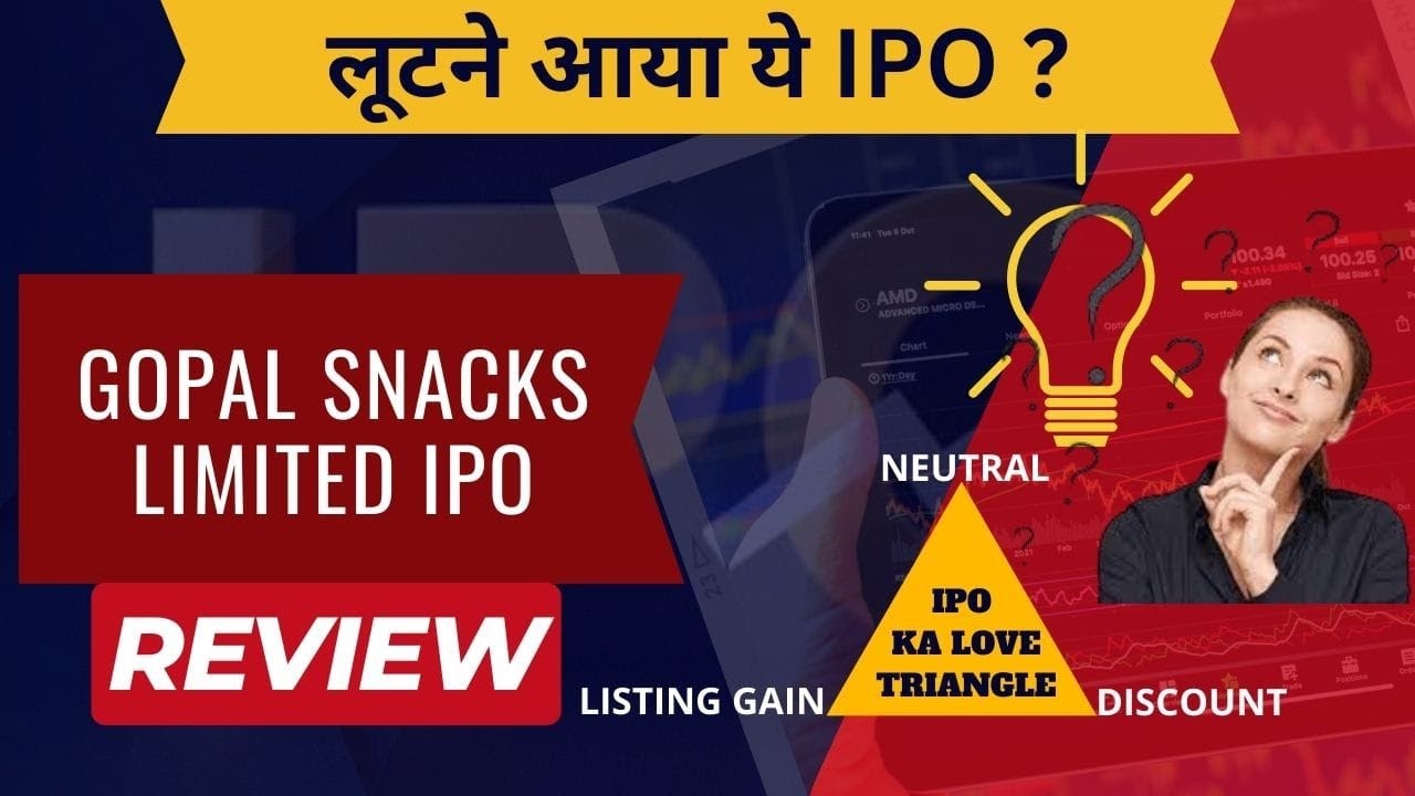 Gopal Snacks Limited IPO Review #IPO #iporeview #gopalsnacksipo # ...