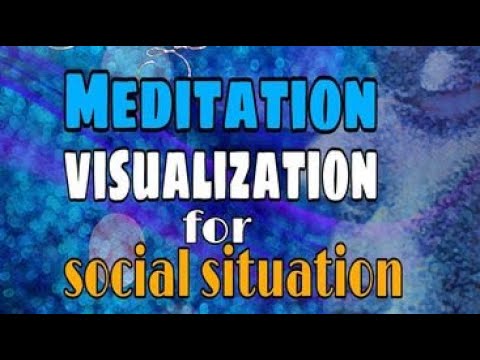 Guided Meditation for Social Anxiety | Social Situation | Visualization ...