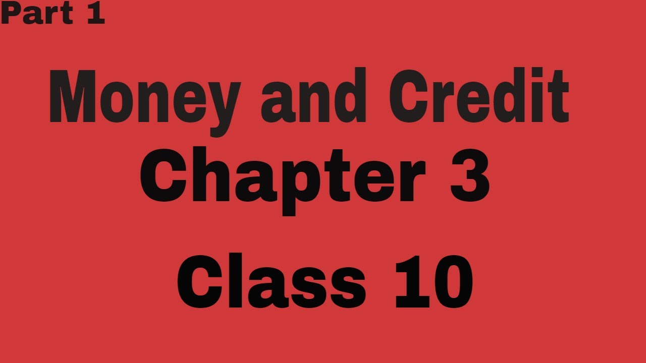 Class 10 Money And Credit NCERT Chapter 3 ECO Mania YouTube class-10-money-and-credit-ncert-chapter-3-eco-mania-youtube