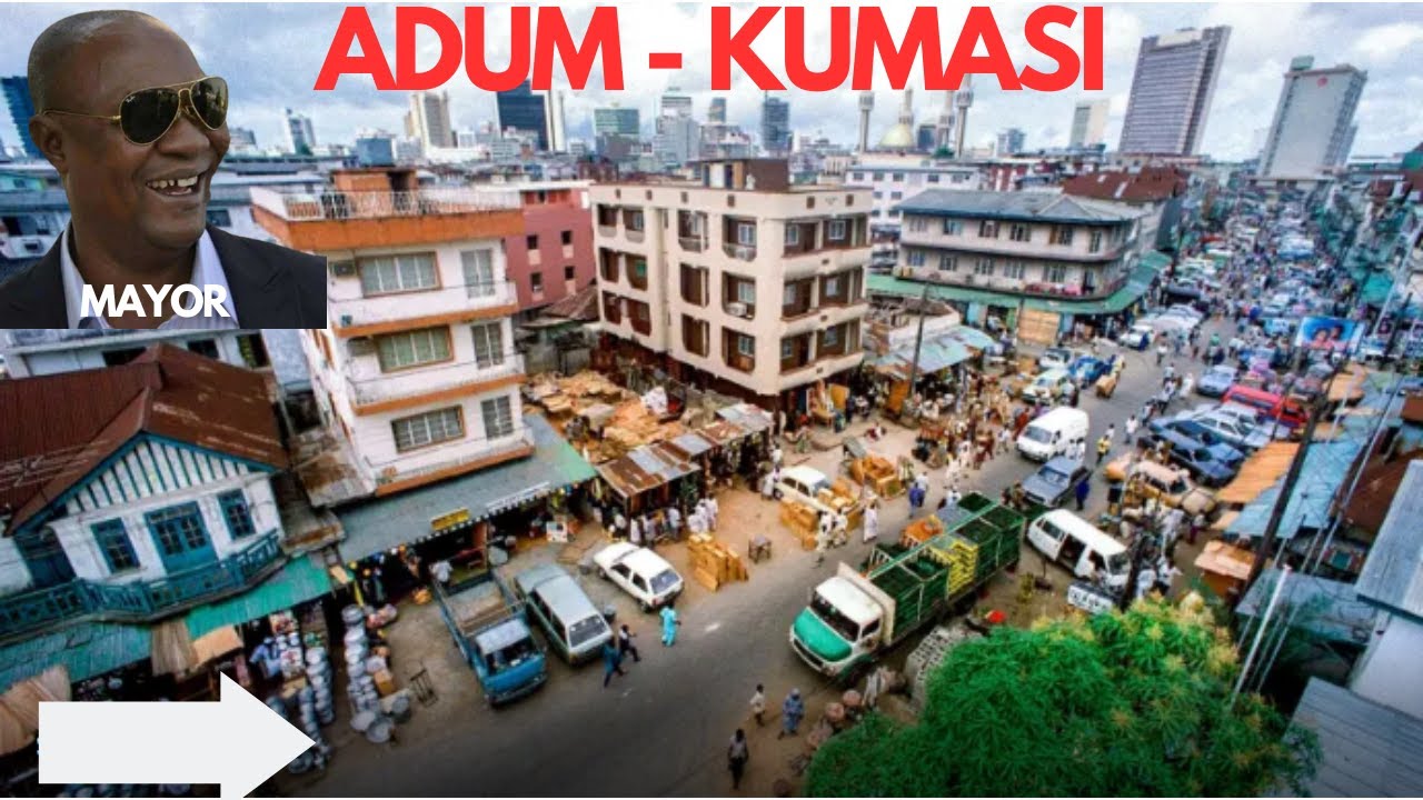 Special Visit to Adum - Kumasi. The Biggest Business hub in Ashanti ...