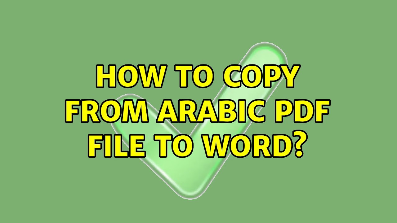 How To Copy From Arabic PDF File To Word YouTube How To Copy From Arabic PDF File To Word YouTube