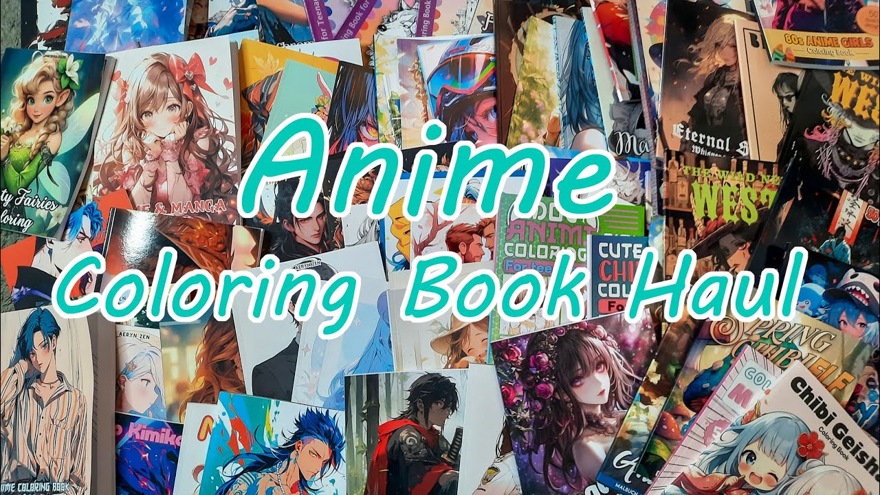 Anime Coloring Book Haul - YouTube