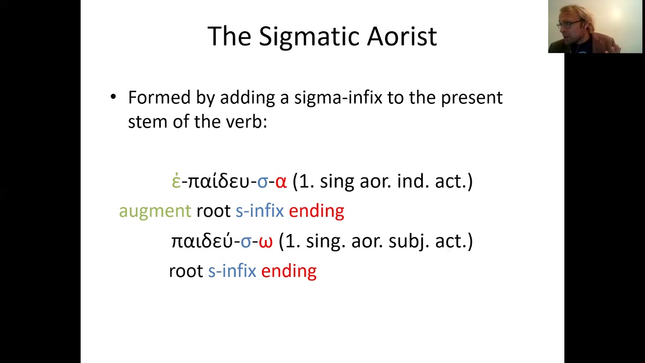 Lecture 11: The sigmatic aorist in Classical Greek (aorist 1) - YouTube
