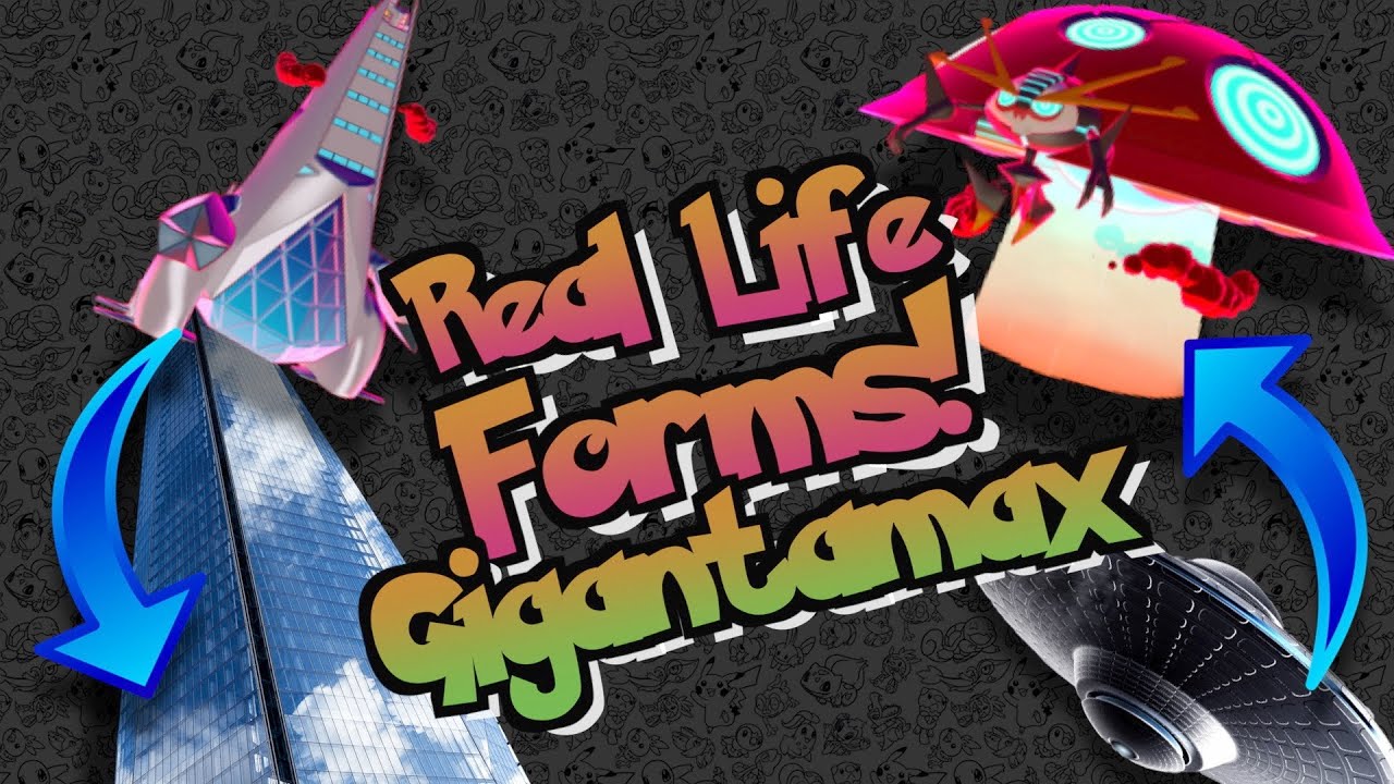 Real Life Forms For ALL Gigantamax Pokemon! [Sword and Shield] - YouTube