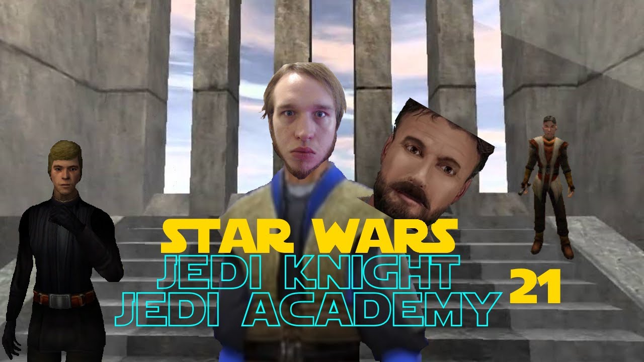 True Jedi | STAR WARS: Jedi Knight Jedi Academy - Part 21 - YouTube