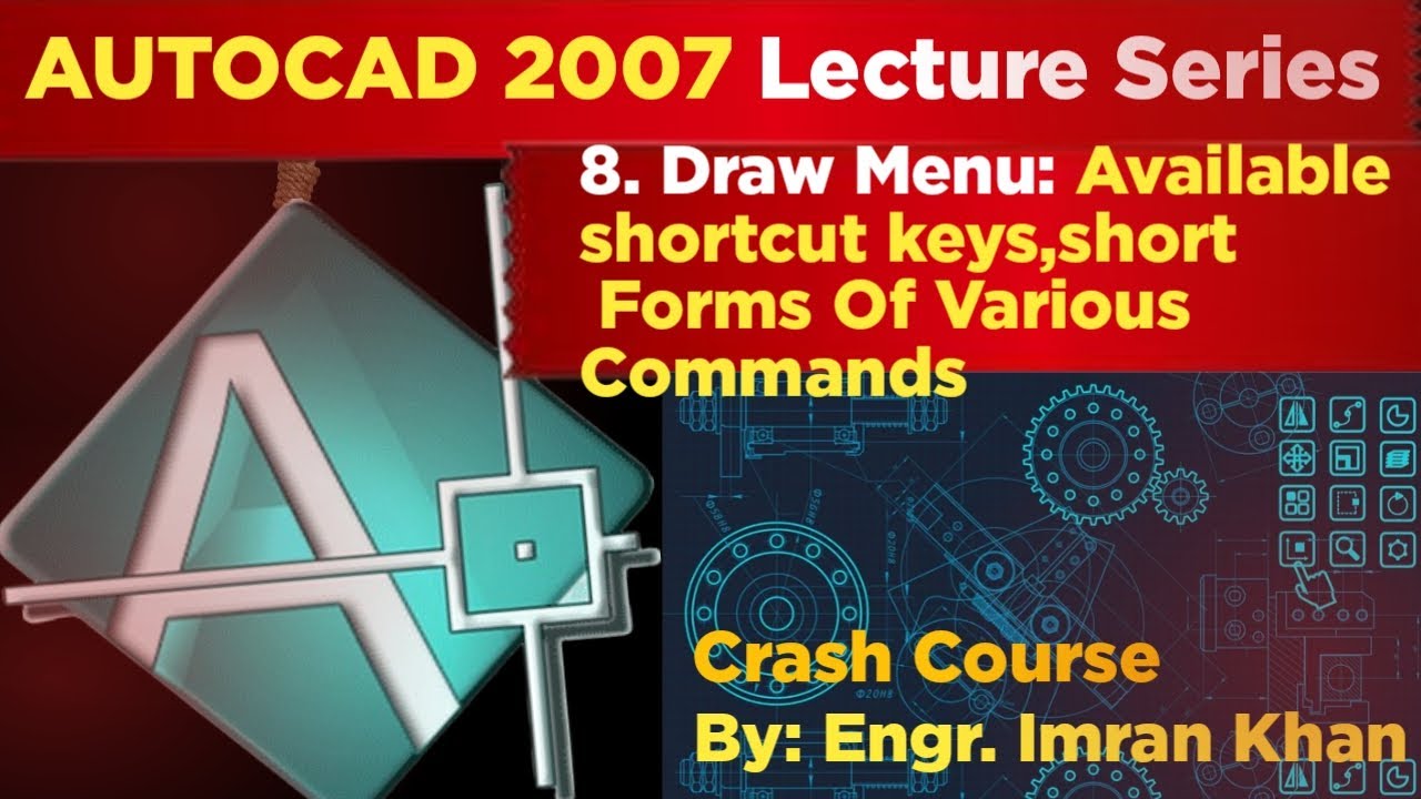 Lecture 8. AutoCAD 2007: Draw Menu: Available Shortcut Keys / Short ...