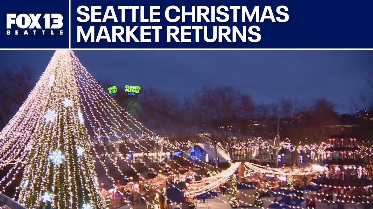 Seattle Christmas Market returns under the Space Needle | FOX 13 ...