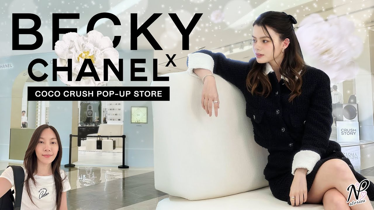 NPStories EP.173 | Becky x CHANEL COCO CRUSH POP-UP STORE - YouTube