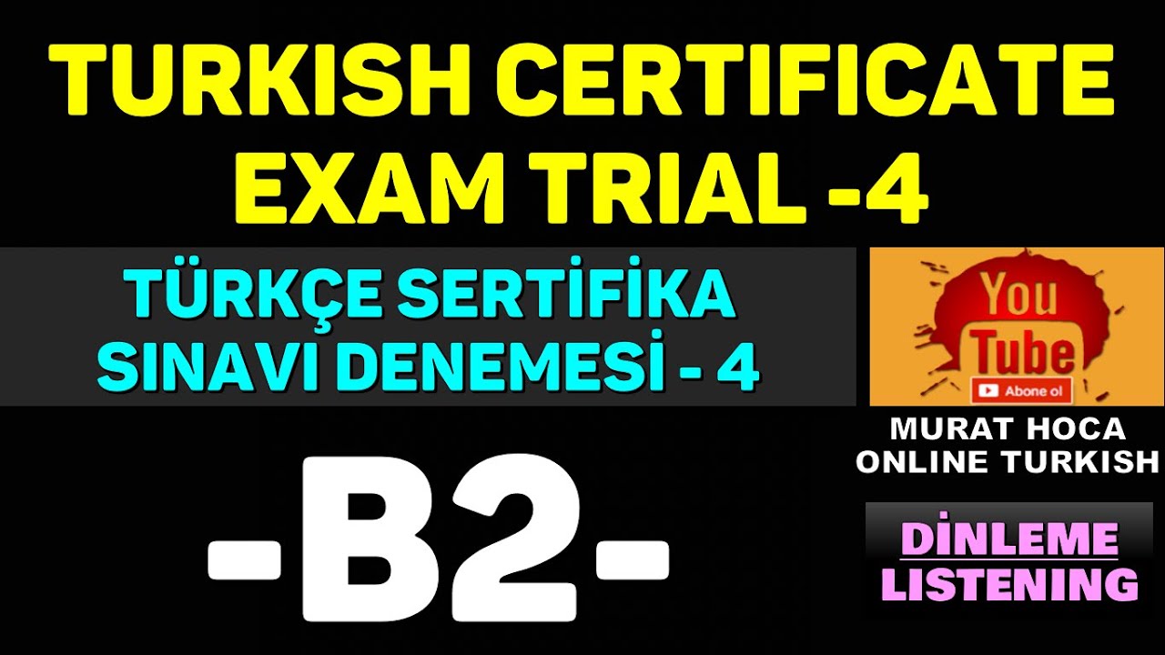 B2 Türkçe Sertifika Sınavı Dinleme 4 -Online Ders:italki/Murat C. Hoca ...