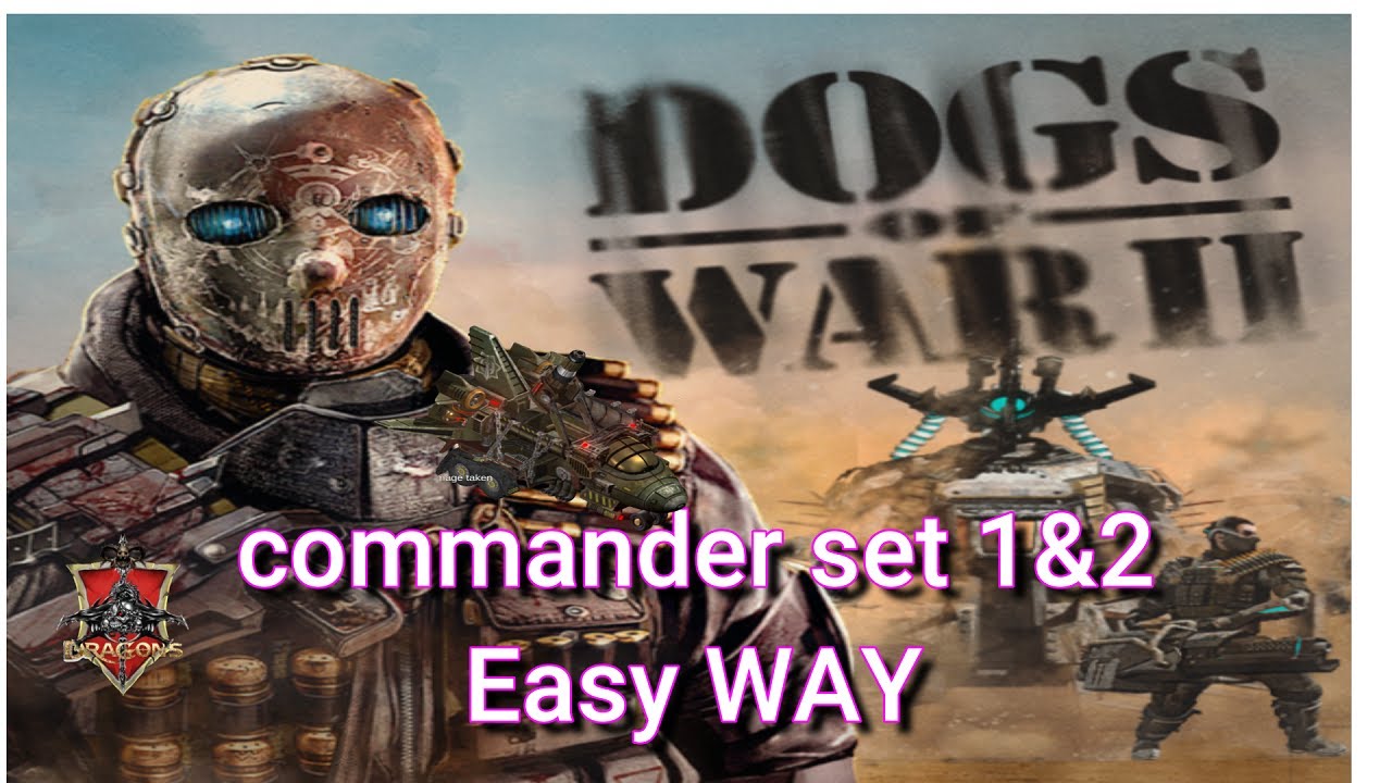 War commander: Operation Dogs Of War II Commander set 1&2 Easy Way ...