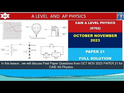 AS LEVEL PHYSICS 9702 PAPER 2 | OCT/NOV 2023 | Paper 21 | 9702/21/O/N/23 |FULL AND DETAILED ...