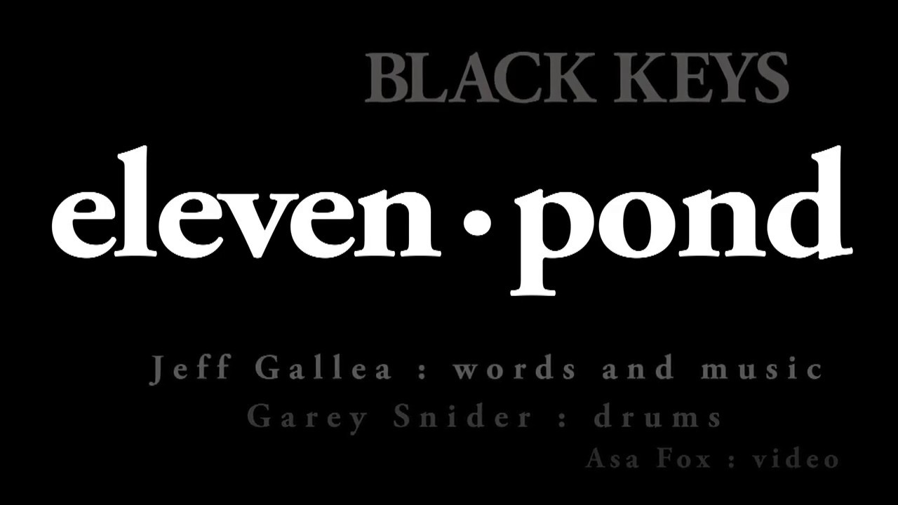 ELEVEN POND - BLACK KEYS (live version) - YouTube