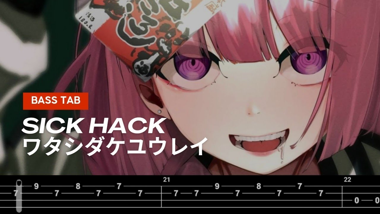 【BASS TAB】ぼっち・ざ・ろっく！ OST | SICK HACK - WATASHI DAKE YUUREI (ワタシダケユウレイ) - YouTube