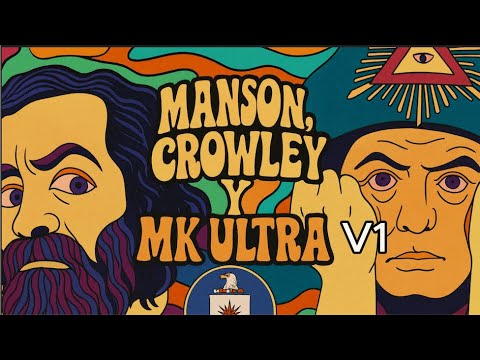👁️ El lado oscuro de los PSICOD3LIC0S: Manson, Crowley, MK Ultra V 1.0 ...
