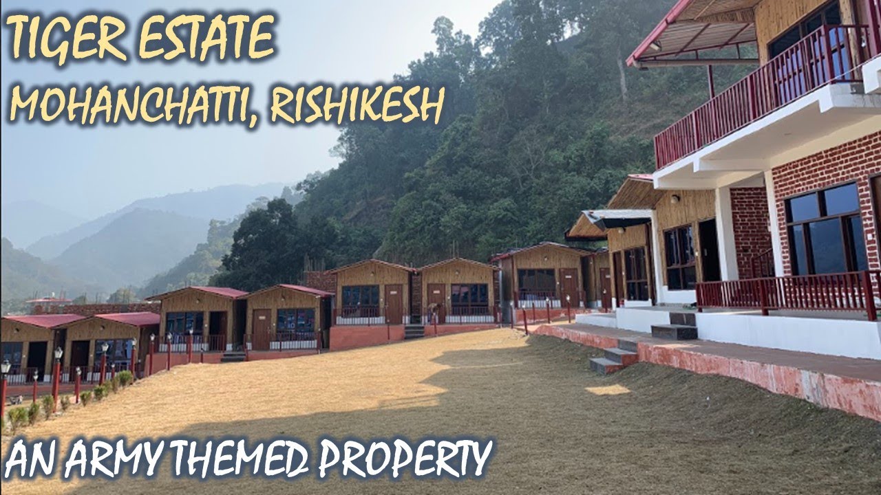 Tiger Estate | An Army Themed Property | Mohanchatti | Rishikesh ...