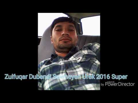 Zulfuqar Dubendi Sevmeyen Urek 2016 Super