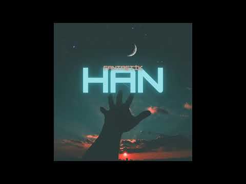 HaN - Fantastik