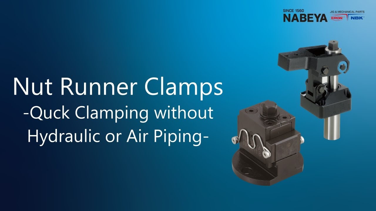 Nabeya_ERON Nut Runner Clamps - YouTube