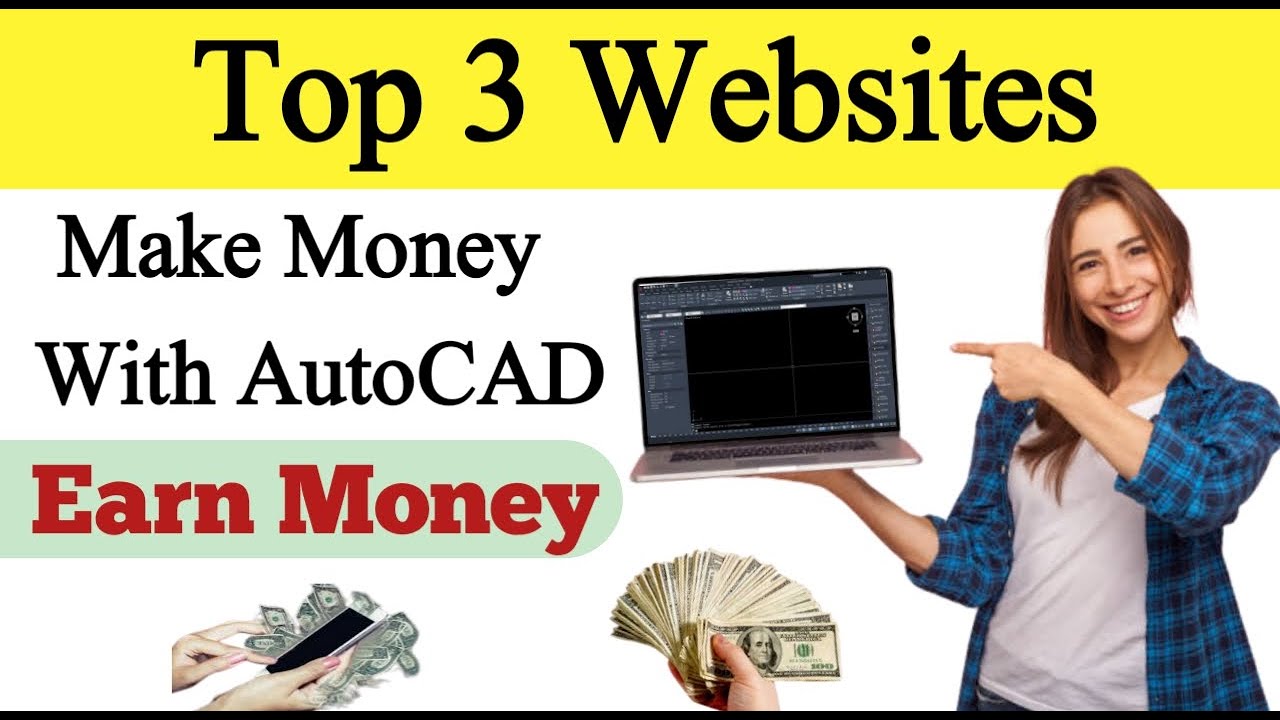 Top 3 Websites To Make Money With AutoCAD How To Earn Money From top-3-websites-to-make-money-with-autocad-how-to-earn-money-from