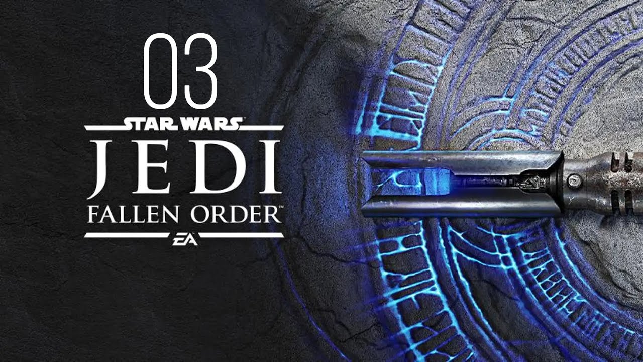 Star Wars Jedi: Fallen Order серия 03 - YouTube