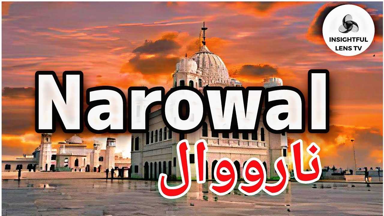 Narowal نارووال City Punjab Pakistan | Gura Nanak birth place | History ...