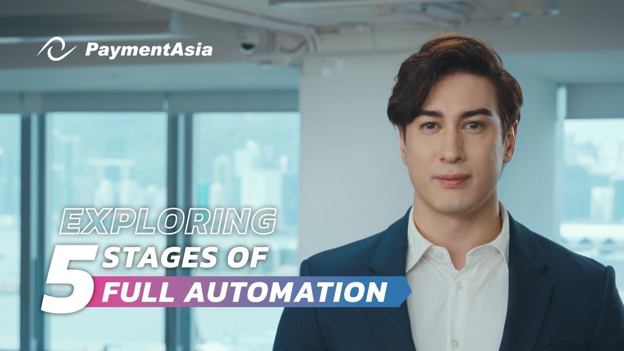 Exploring The Five Stages of Full Automation | Payment Asia And ...