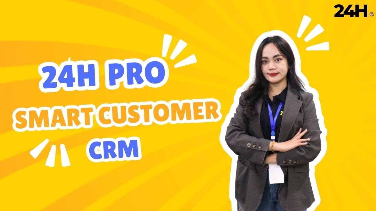 24H Pro Smart Customer Relationship Management - YouTube