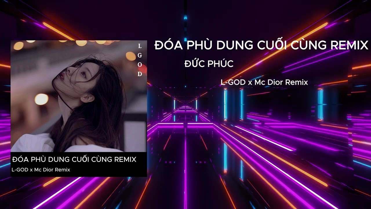 Ngày tình duyên hai ta đứt đoạn Remix bản Full Hay Nhất TikTok - Đóa Phù Dung | Đức Phúc x Mc ...