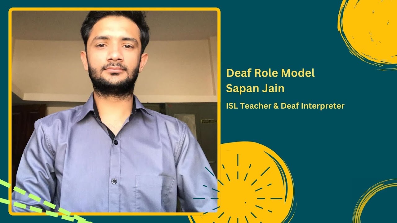Deaf Role Model- Sapan Jain - YouTube