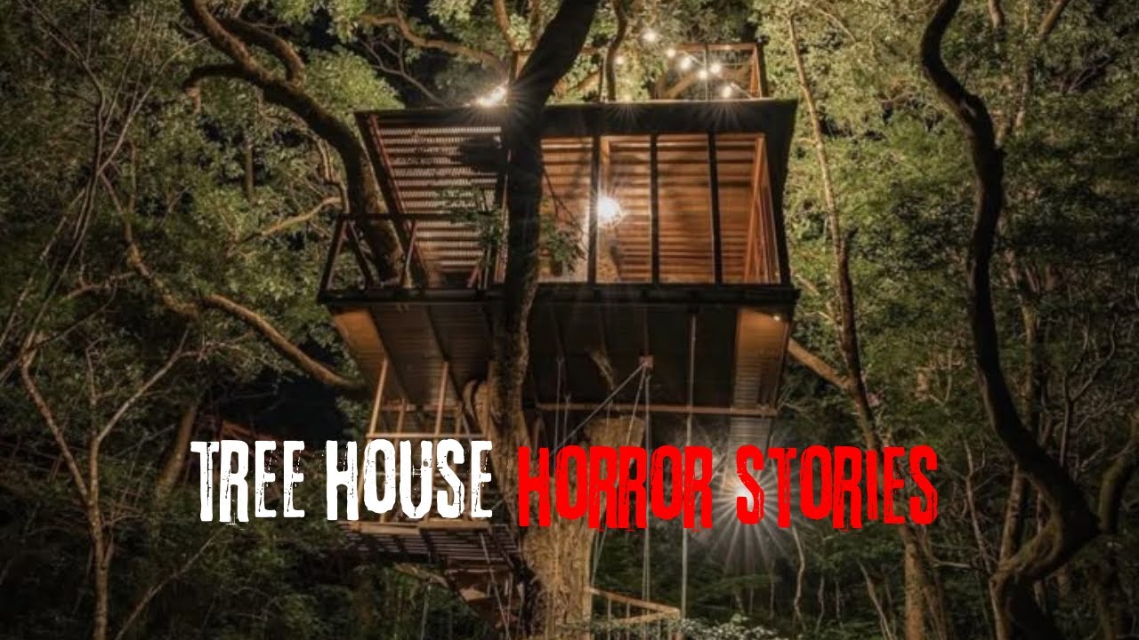 10 TRUE Tree House Horror Stories | Creepy Paranormal Tales - YouTube