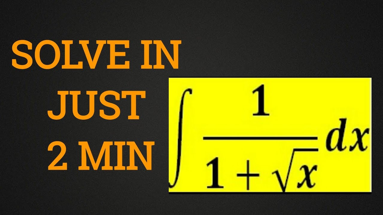 Integration of 1/1+√x dx - YouTube